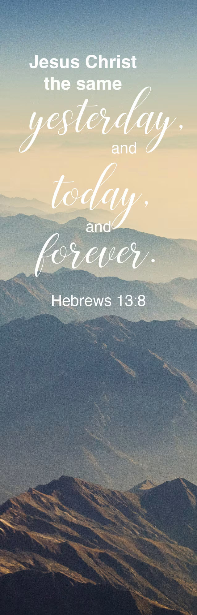 Inspirational Bookmark: The Same (Package of 25): Hebrews 13:8 (KJV ...
